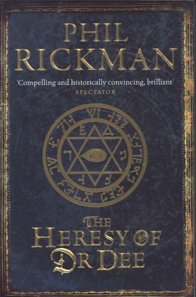 The Heresy of Dr Dee Phil Rickman – Burway Books